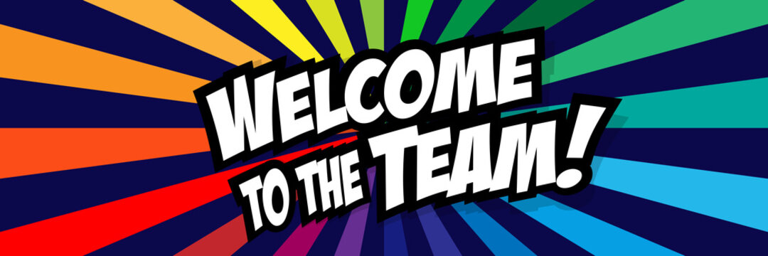 318 BEST "Welcome To The Team" IMAGES, STOCK PHOTOS & VECTORS | Adobe Stock