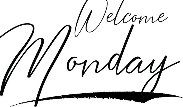 "Welcome Monday" Images – Browse 22 Stock Photos, Vectors, and Video ...