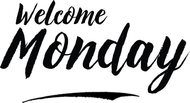 "Welcome Monday" Images – Browse 22 Stock Photos, Vectors, and Video ...