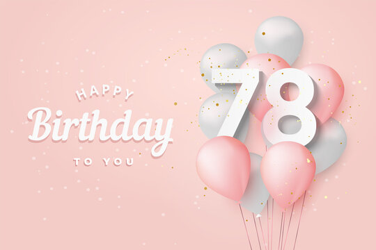 "78 Birthday" Images – Parcourir 290 le catalogue de photos, vecteurs ...