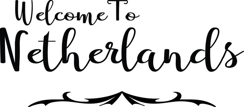 "Welcome To Netherlands" Images – Browse 26 Stock Photos, Vectors, and ...