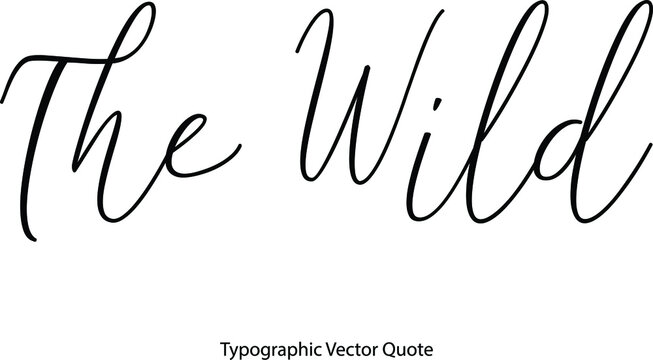 "The Wild" Images – Browse 948 Stock Photos, Vectors, and Video | Adobe Stock