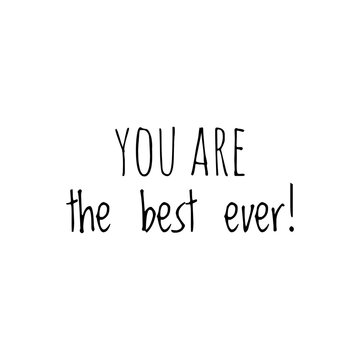 "You Are The Best" Images – Browse 556 Stock Photos, Vectors, and Video ...