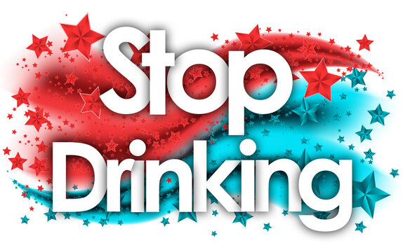 "Stop Drinking" Images – Browse 341 Stock Photos, Vectors, and Video ...