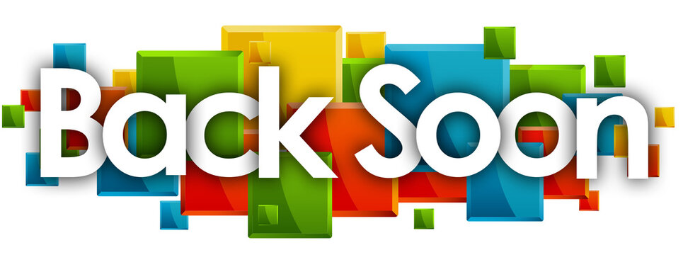 "Back Soon" Images – Browse 114 Stock Photos, Vectors, and Video ...