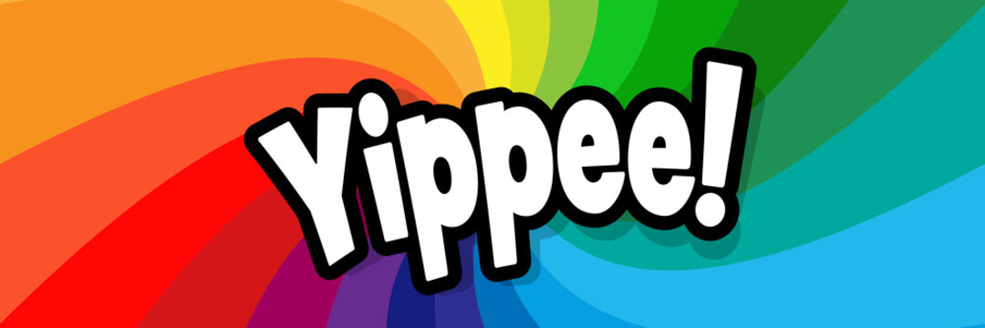 207 BEST Yippee IMAGES, STOCK PHOTOS & VECTORS | Adobe Stock