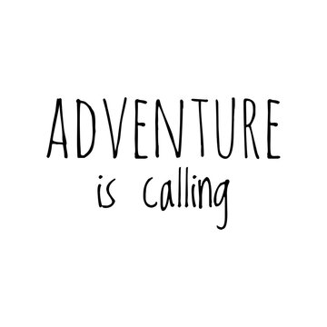 "Adventure Is Calling" Images – Browse 117 Stock Photos, Vectors, and ...