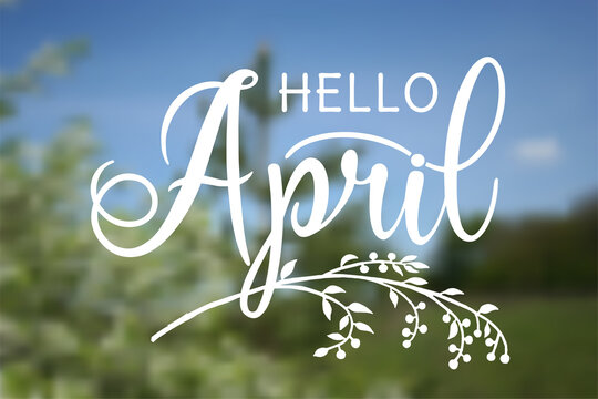 "Hello April" Images – Browse 1,321 Stock Photos, Vectors, and Video ...