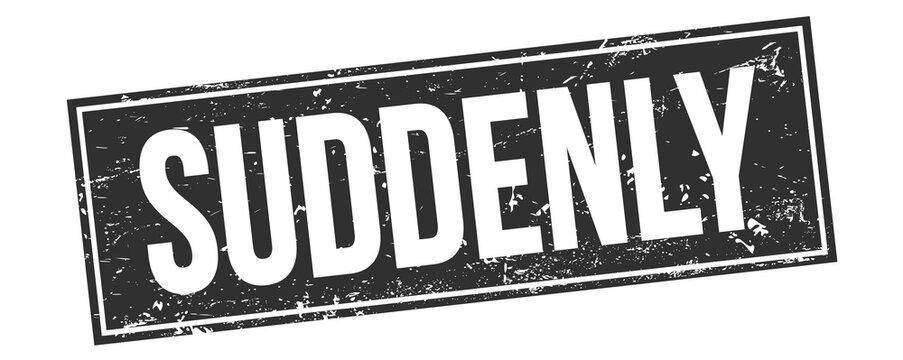 Suddenly Bilder – Durchsuchen 11,382 Archivfotos, Vektorgrafiken und ...