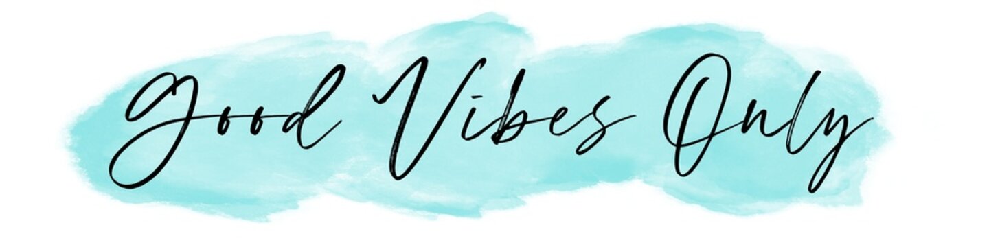 Good Vibes Only Images – Browse 11,611 Stock Photos, Vectors, and Video ...