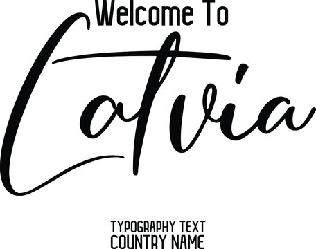 "Welcome To Latvia"-Bilder: Stock-Fotos & -Videos. | Adobe Stock