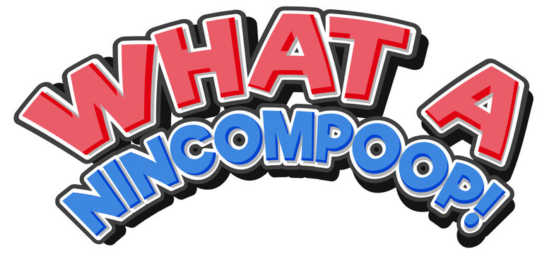 รูปภาพNincompoop – เลือกดูภาพถ่ายสต็อก เวกเตอร์ และวิดีโอ39,098 | Adobe ...