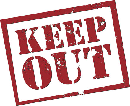 "Keep Out"-Bilder: Stock-Fotos & -Videos. | Adobe Stock