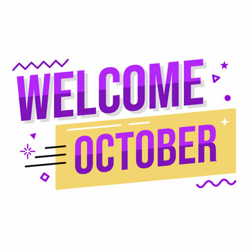 "Welcome October" Images – Browse 143 Stock Photos, Vectors, and Video ...