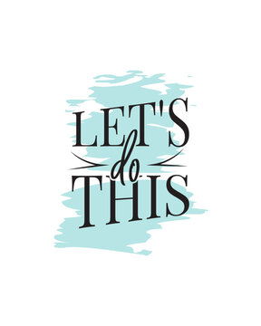 Obrazy ("Let's Do This") — zdjęcia, wektory i wideo bez tantiem (75 ...