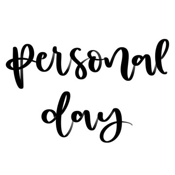 "Personal Day" Images – Browse 164 Stock Photos, Vectors, and Video ...