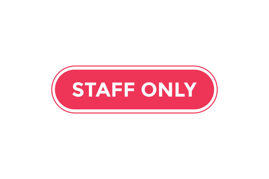 "Staff Only" Billeder – Gennemse 613 stockfotos, vektorer og videoer ...
