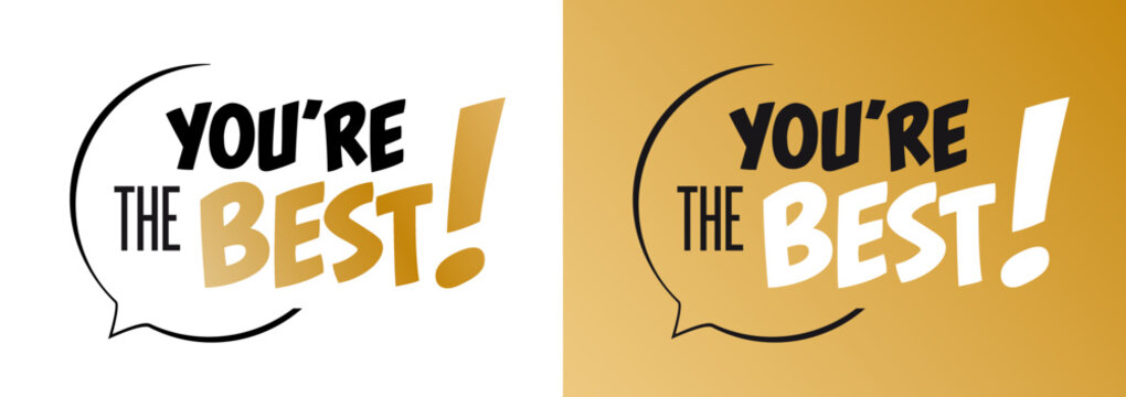 "You Are The Best" Images – Browse 593 Stock Photos, Vectors, and Video ...