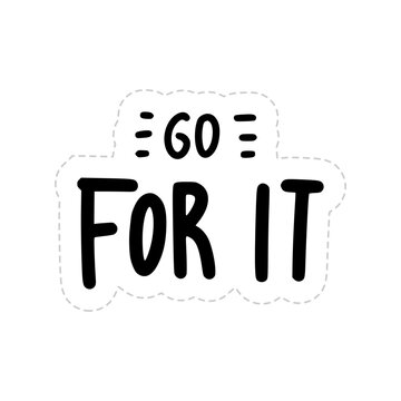 Go For It"」の写真素材 | 793件の無料イラスト画像 | Adobe Stock