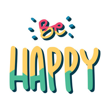 "Be Happy" Bilder – Durchsuchen 6,128 Archivfotos, Vektorgrafiken und ...