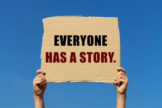 Everyone Has A Story 2 By Images – Browse 13 Stock Photos, Vectors, and ...