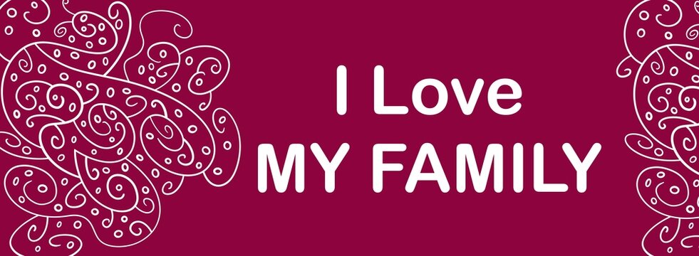 I Love My Family Facebook Cover