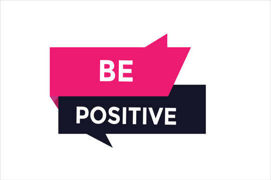 Imágenes de "Be Positive": descubre bancos de fotos, ilustraciones ...