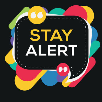"Stay Alert"-Bilder: Stock-Fotos & -Videos. | Adobe Stock