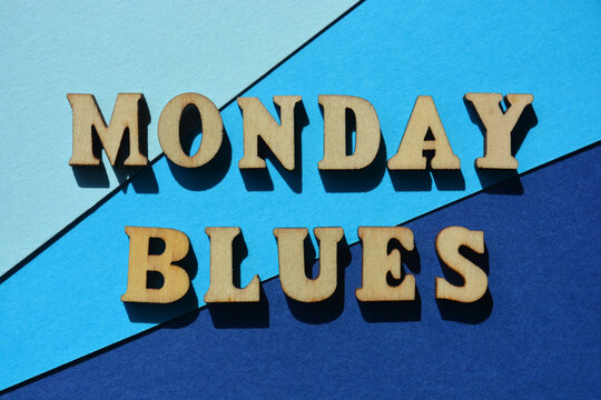 Monday Blues
