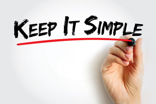"Keep It Simple" Images – Browse 721 Stock Photos, Vectors, and Video ...