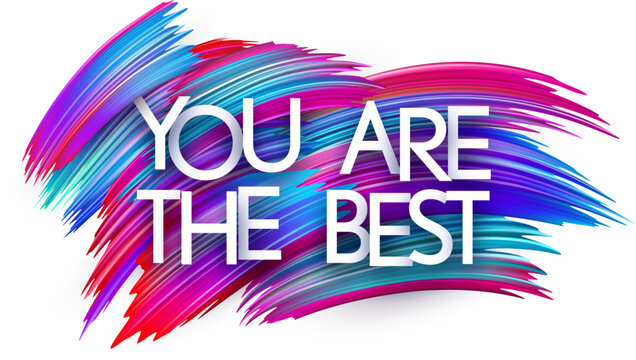 "You Are The Best" Images – Browse 593 Stock Photos, Vectors, and Video ...