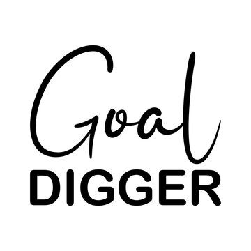 "Goal Digger" Images – Browse 56 Stock Photos, Vectors, and Video ...