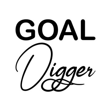 "Goal Digger" Images – Browse 55 Stock Photos, Vectors, and Video ...