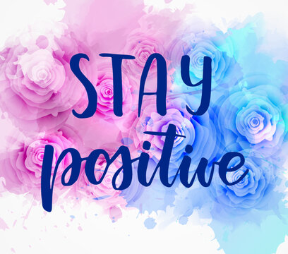 "Stay Positive" Images – Browse 3,349 Stock Photos, Vectors, and Video ...