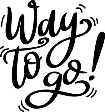 "Way To Go" Images – Browse 3,292 Stock Photos, Vectors, and Video ...