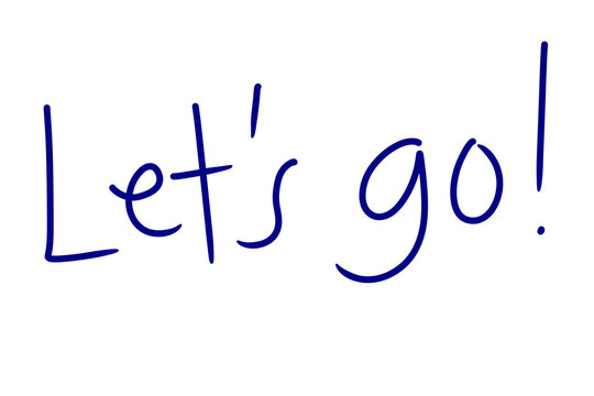 "Let's Go" Images – Browse 1,367 Stock Photos, Vectors, and Video ...