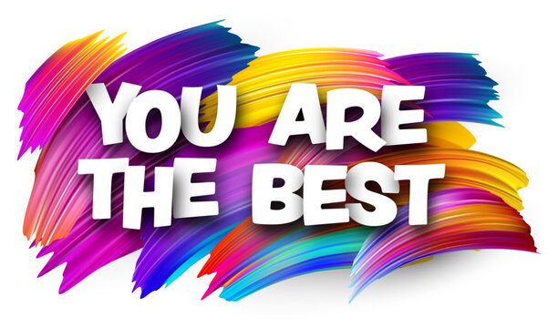 "You Are The Best" Images – Browse 593 Stock Photos, Vectors, and Video ...