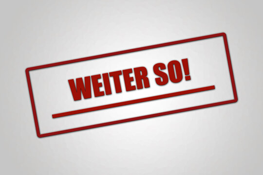 Weiter So"」の写真素材 | 101件の無料イラスト画像 | Adobe Stock