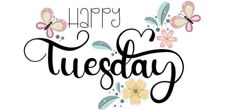 Happy Tuesday Wallpaper Happy Tuesday Images – Browse 19,108 Stock