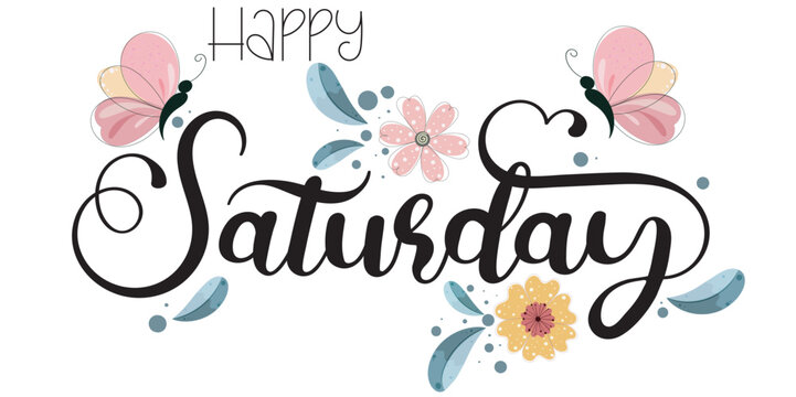 "Happy Saturday" Images – Browse 260 Stock Photos, Vectors, and Video ...