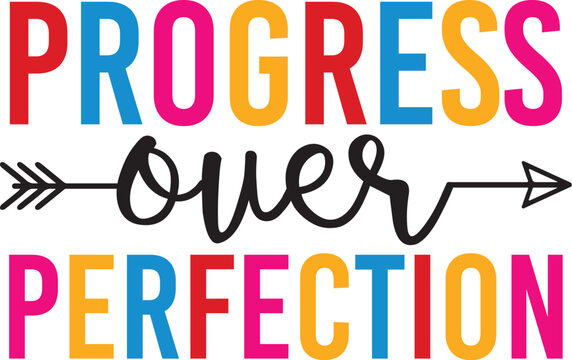 Progress Over Perfection Images – Browse 413 Stock Photos, Vectors, and ...