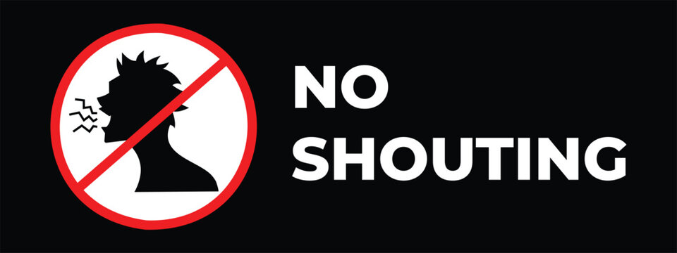 No Shouting