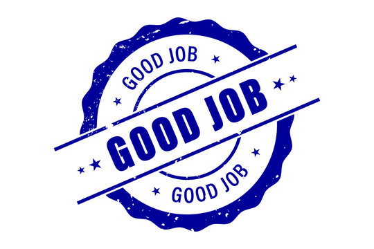 "Good Job"-Bilder: Stock-Fotos & -Videos. | Adobe Stock