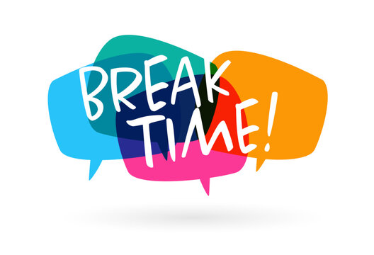 "Break Time" Imagens – Procure 32,538 fotos, vetores e vídeos | Adobe Stock