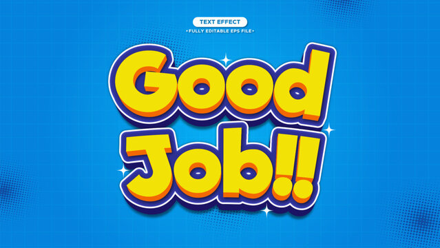 "Good Job"-Bilder: Stock-Fotos & -Videos. | Adobe Stock