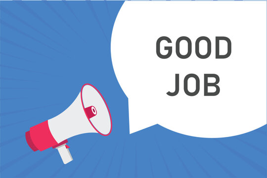 "Good Job"-Bilder: Stock-Fotos & -Videos. | Adobe Stock