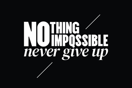 Nothing Is Impossible Images – Browse 1,969 Stock Photos, Vectors, and ...