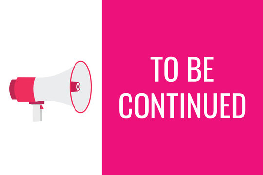To Be Continued"」の写真素材 | 720件の無料イラスト画像 | Adobe Stock