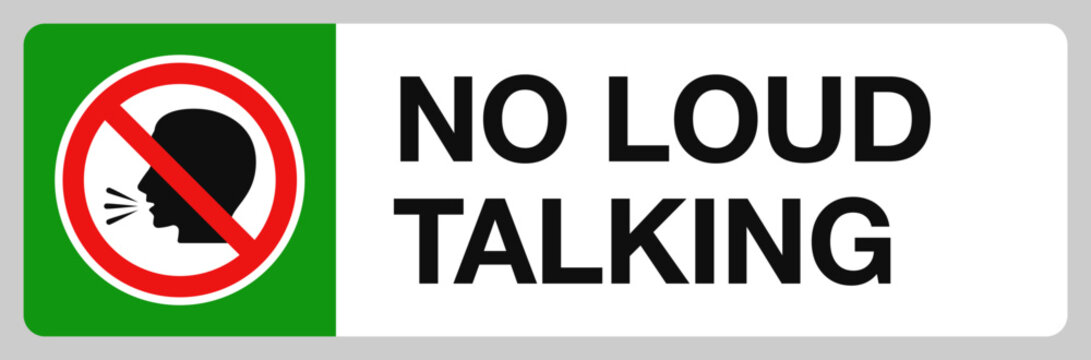 No Loud Talking Sign