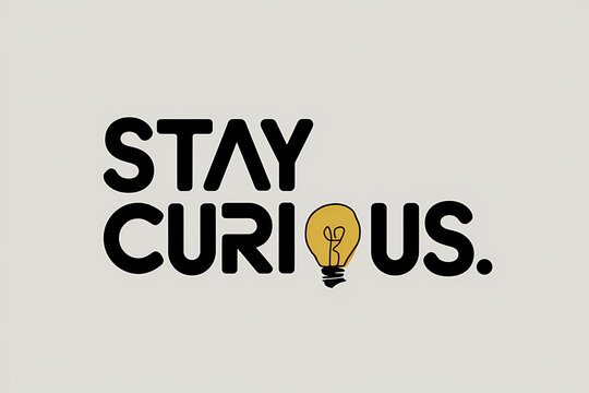 "Stay Curious" Images – Browse 67 Stock Photos, Vectors, and Video ...